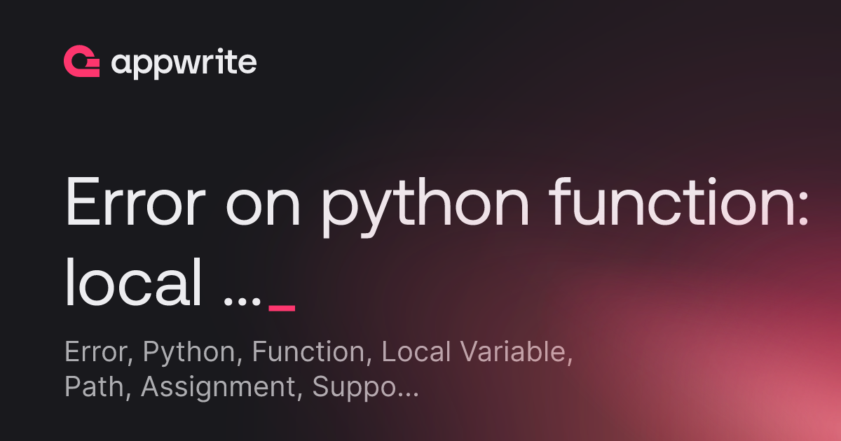 Error On Python Function Local Variable Path Referenced Before 0039